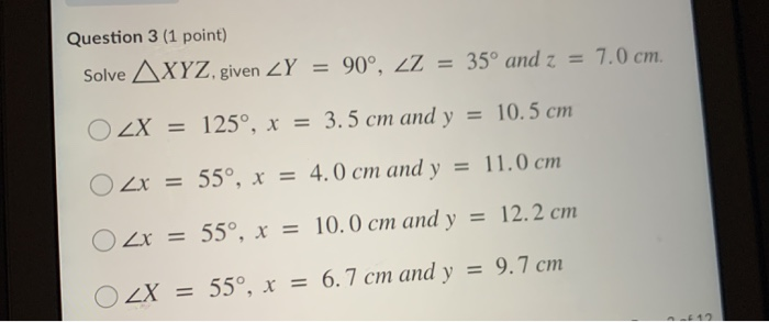 Solved Question 3 (1 point) Solve AXYZ, given 2Y = 90°, ZZ = | Chegg.com