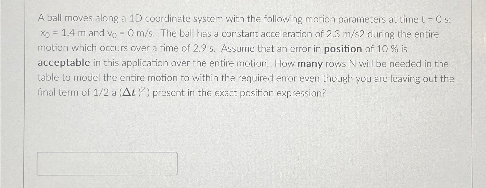 Solved A ball moves along a 1D coordinate system with the | Chegg.com
