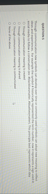 Solved QUESTION 5Through communication new symbols can | Chegg.com