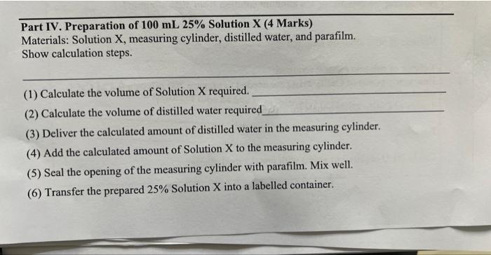 Solved Part IV. Preparation of 100 mL25% Solution X (4 | Chegg.com