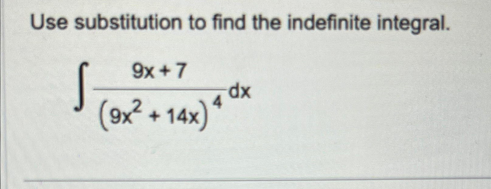Solved Use substitution to find the indefinite | Chegg.com