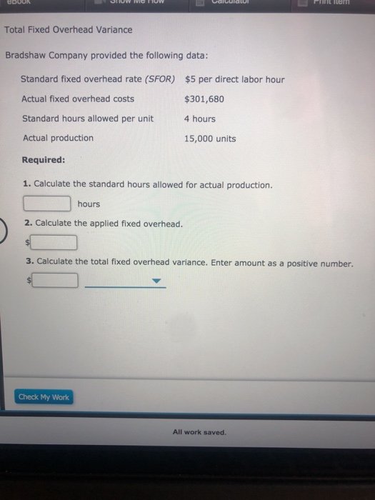 Solved DOUN nem Total Fixed Overhead Variance Bradshaw | Chegg.com