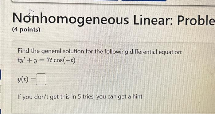 Solved Nonhomogeneous Linear: Proble (4 points) Find the | Chegg.com