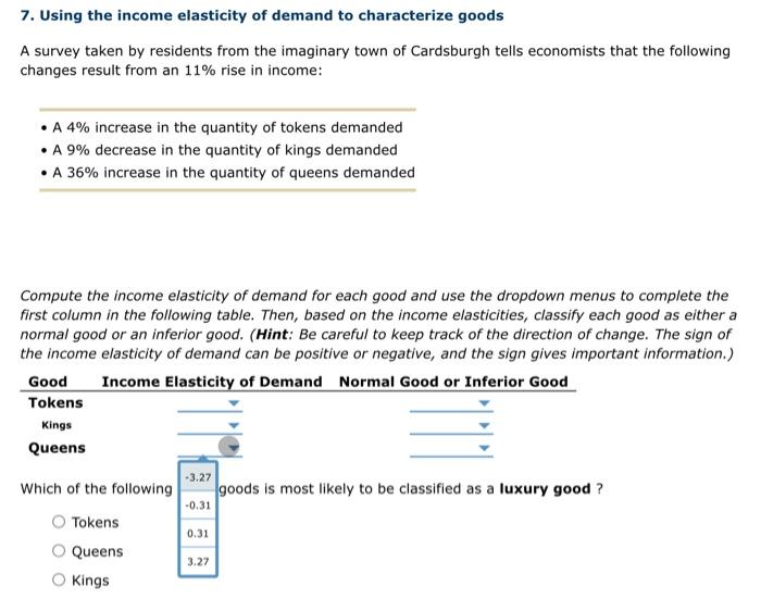 Solved 7. Using the income elasticity of demand to | Chegg.com