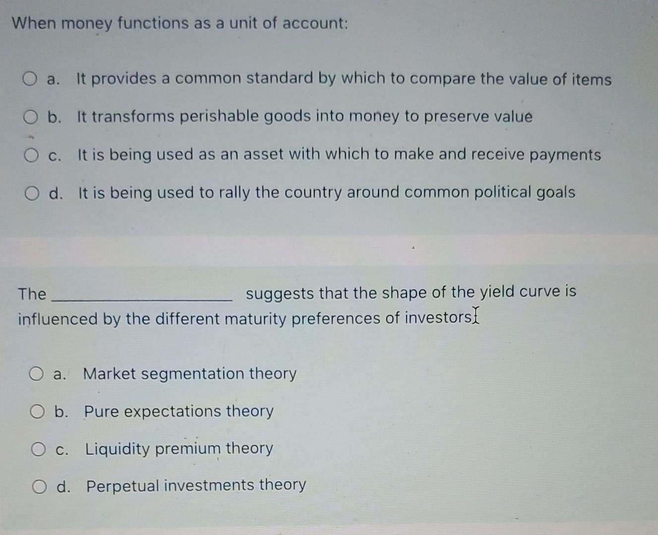 Solved When money functions as a unit of account: O a. It | Chegg.com