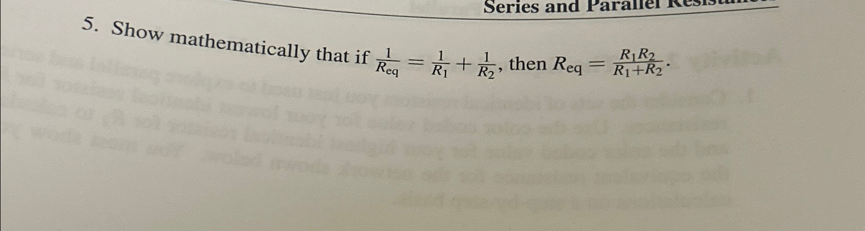 Solved Show mathematically that if 1Req=1R1+1R2, ﻿then | Chegg.com