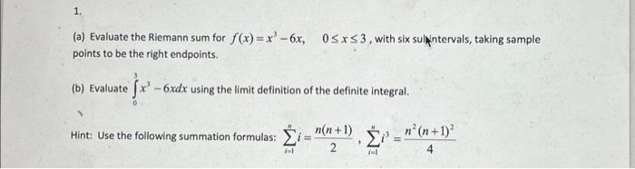 Solved (a) Evaluate the Riemann sum for f(x)=x3−6x,0≤x≤3, | Chegg.com