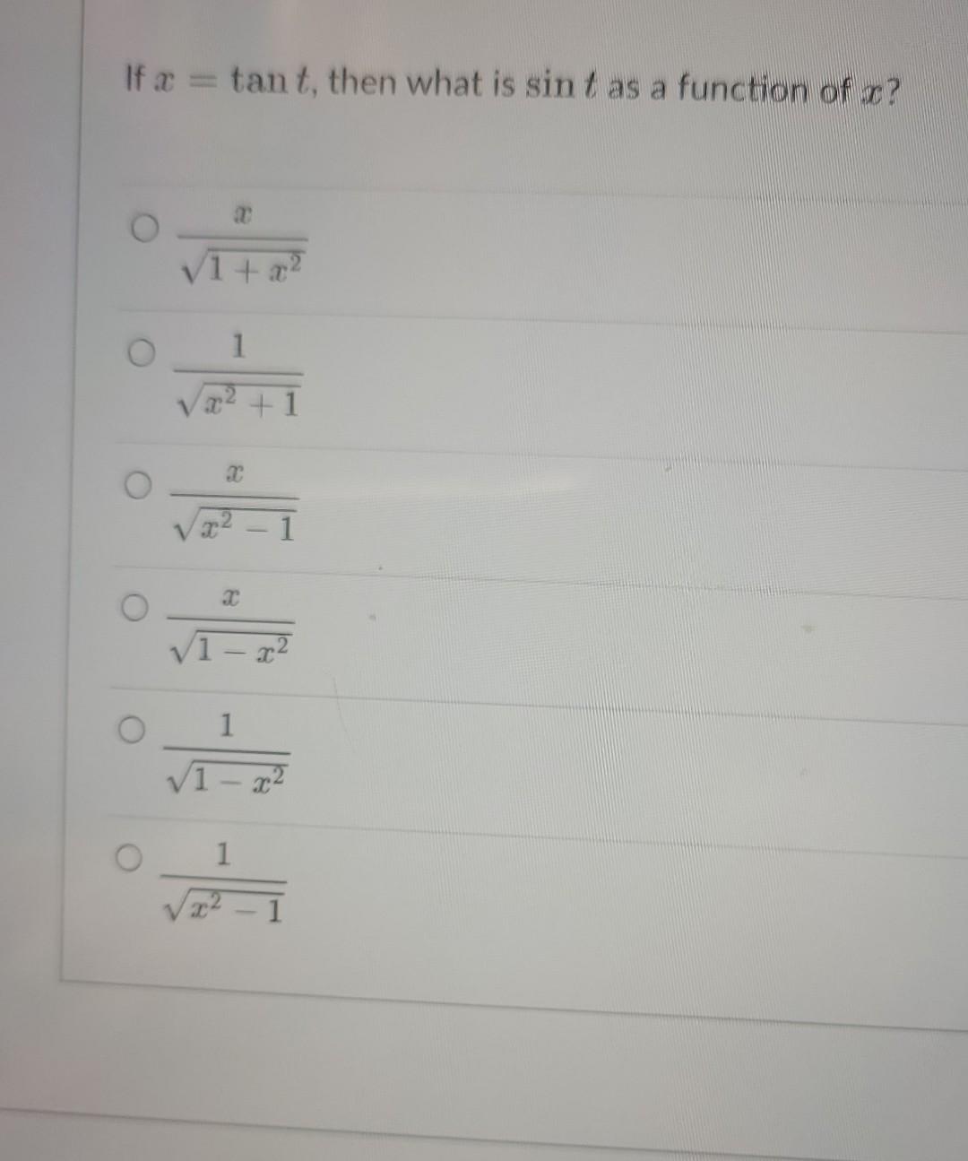 Solved If x=tant, then what is sint as a function of x ? | Chegg.com