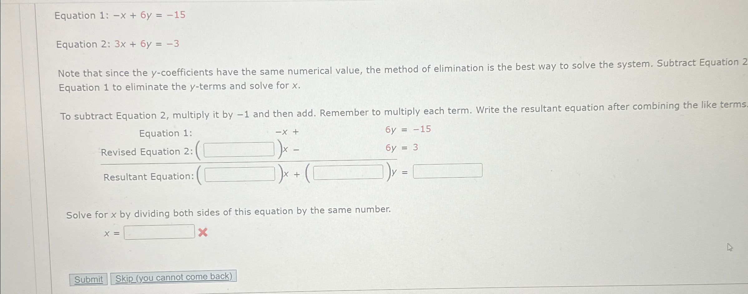 Solved Equation 1: -x+6y=-15Equation 2:3x+6y=-3Note that | Chegg.com