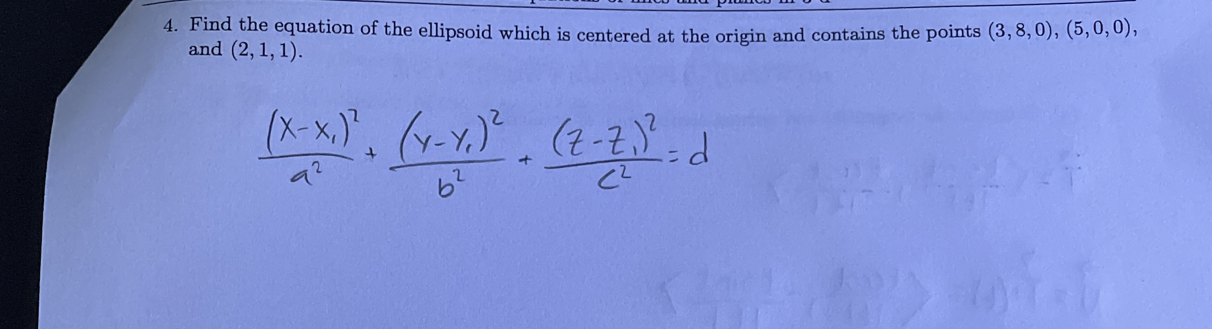 Solved Find the equation of the ellipsoid which is centered | Chegg.com