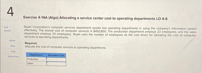Solved Exercise 4-14A (Algo) Allocating a service center | Chegg.com