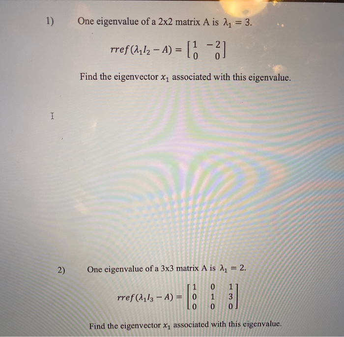 Solved One eigenvalue of a 2x2 matrix A is 2y = 3. rref | Chegg.com
