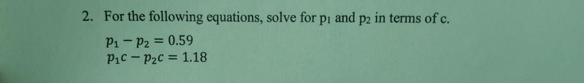 Solved For the following equations, solve for p1 ﻿and p2 ﻿in | Chegg.com