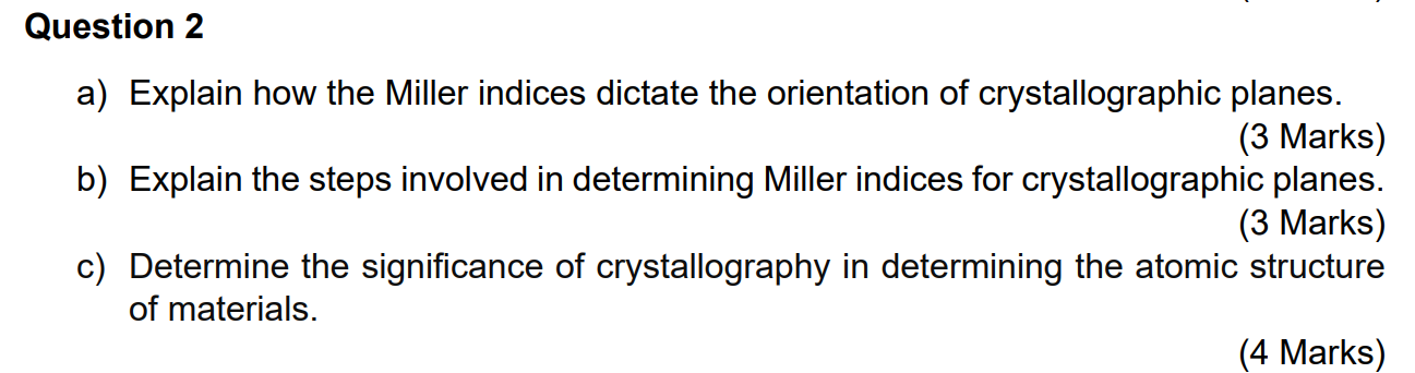 Solved Question 2a) ﻿Explain how the Miller indices dictate | Chegg.com