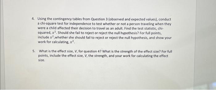 Solved 4. Using the contingency tables from Question 3 | Chegg.com