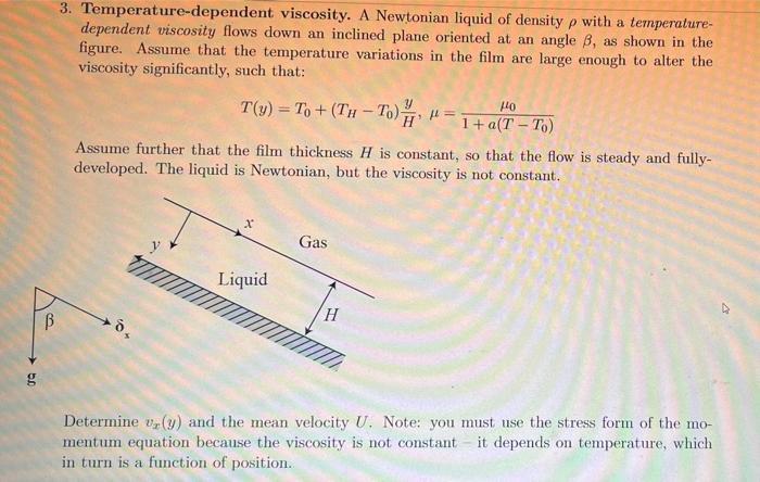 Solved 3. Temperature-dependent viscosity. A Newtonian | Chegg.com