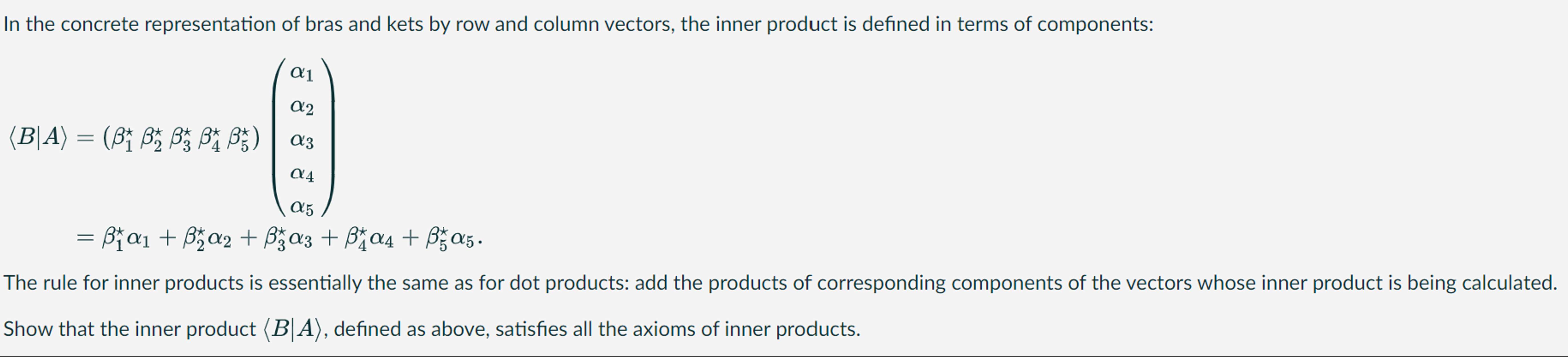 Solved In the concrete representation of bras and kets by | Chegg.com