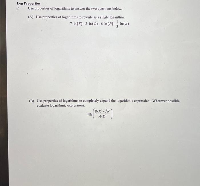 Solved Log Properties 2. Use properties of logarithms to | Chegg.com