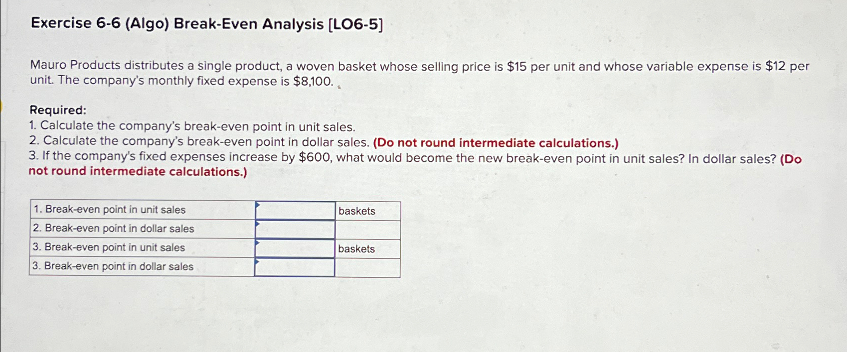 Solved Exercise 6-6 (Algo) ﻿Break-Even Analysis [LO6-5]Mauro | Chegg.com