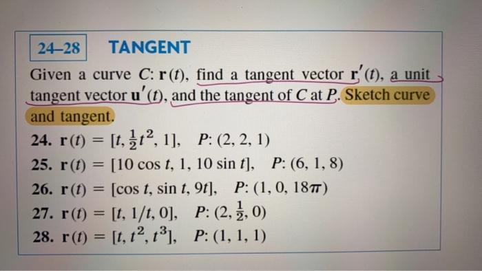 Solved 24-28 TANGENT Given a curve C: r(t), find a tangent | Chegg.com