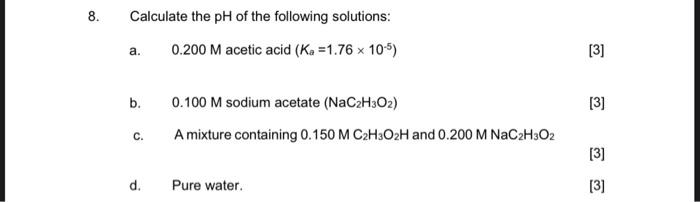 Solved 8. Calculate the pH of the following solutions: 0.200 | Chegg.com