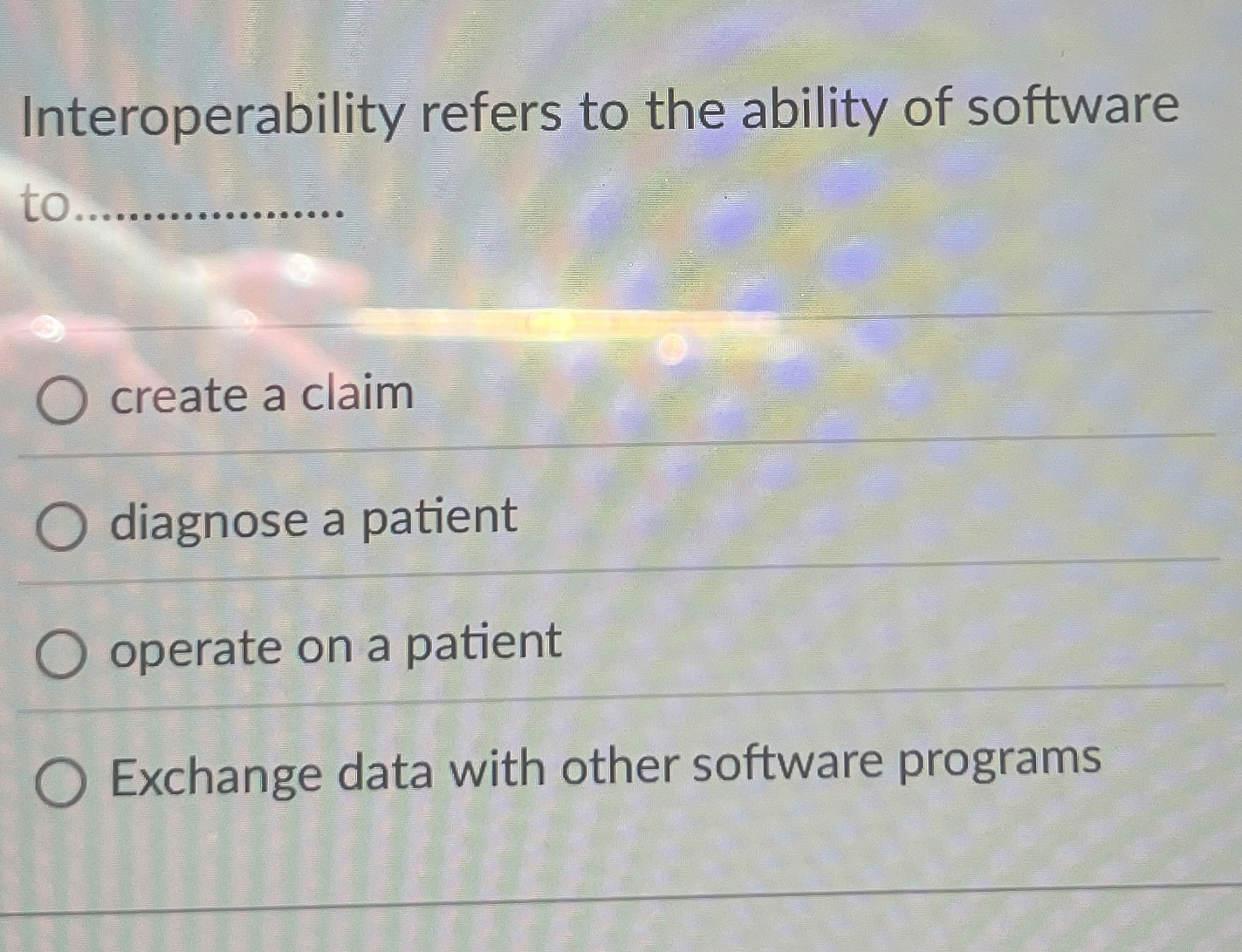 Solved Interoperability refers to the ability of | Chegg.com