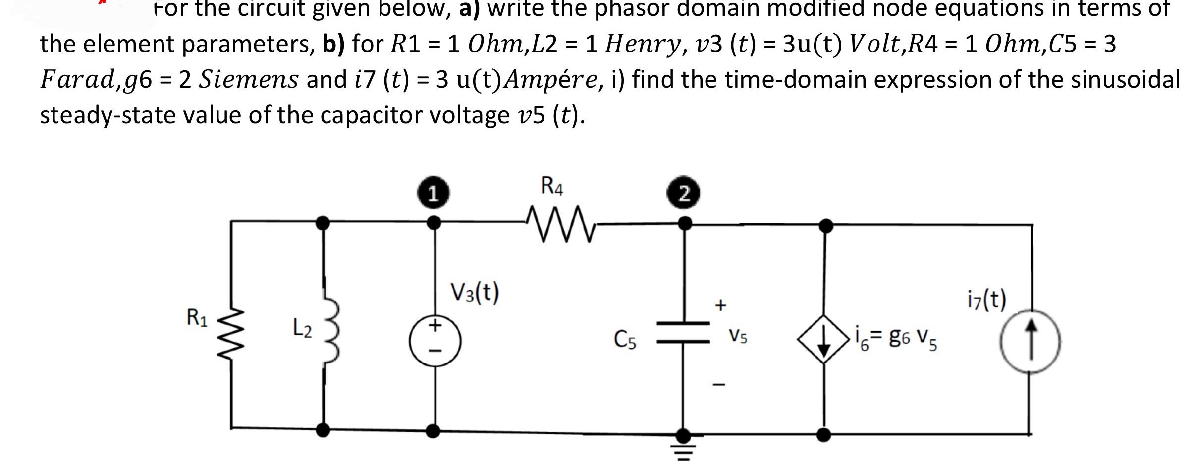 Solved ror the circuit given below, a) ﻿write the phasor | Chegg.com