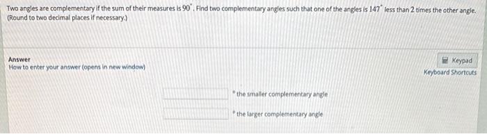 Solved Two angles are complementary if the sum of their | Chegg.com