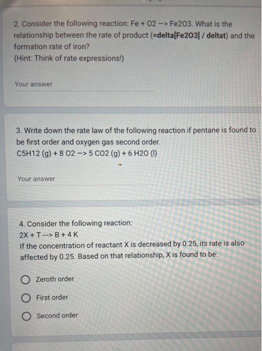 Solved 2. Consider the following reaction: Fe+O2→Fe2O3. What | Chegg.com