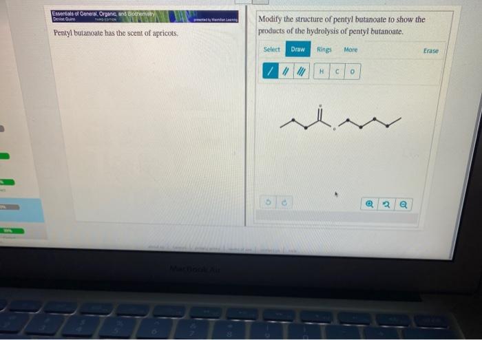 Solved modify the structure of pentyl butanoate to show the | Chegg.com