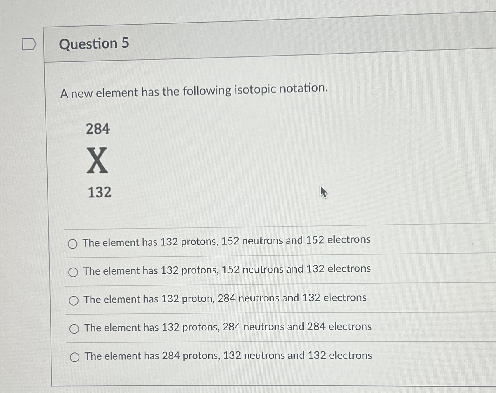Solved Question 5\\nA new element has the following isotopic | Chegg.com