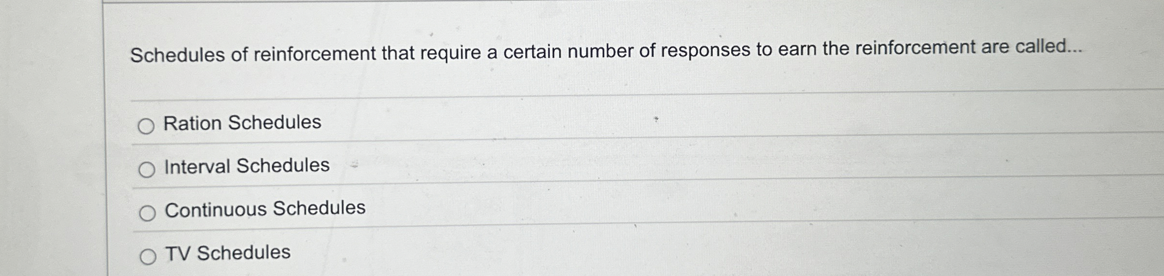 Solved Schedules of reinforcement that require a certain | Chegg.com