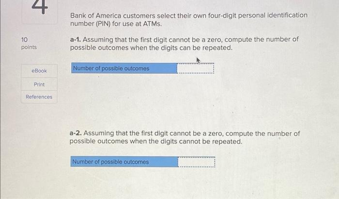 Solved 4 Bank of America customers select their own | Chegg.com
