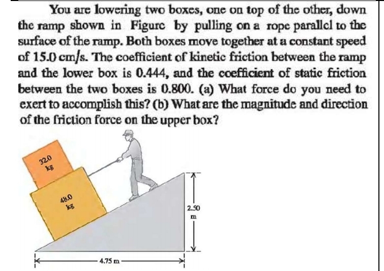 Solved You are lowering two boxes, one on top of the other, | Chegg.com