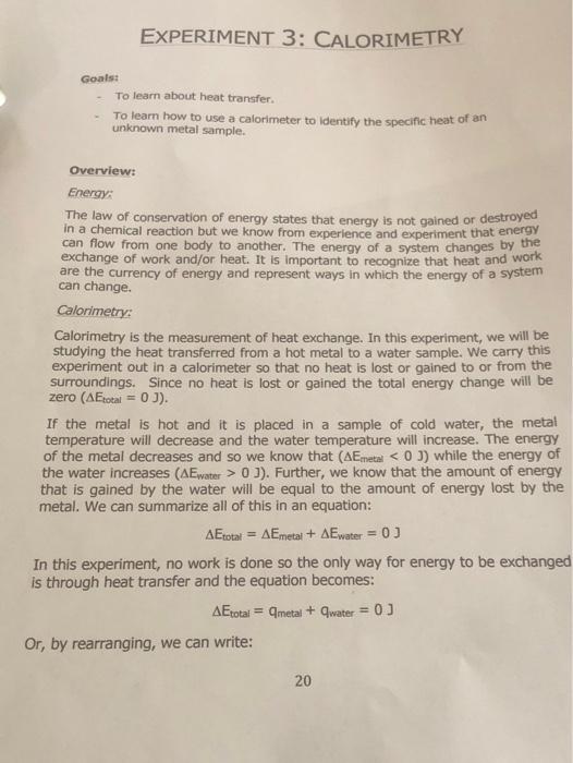 EXPERIMENT 3: CALORIMETRY Goals: To learn about heat | Chegg.com