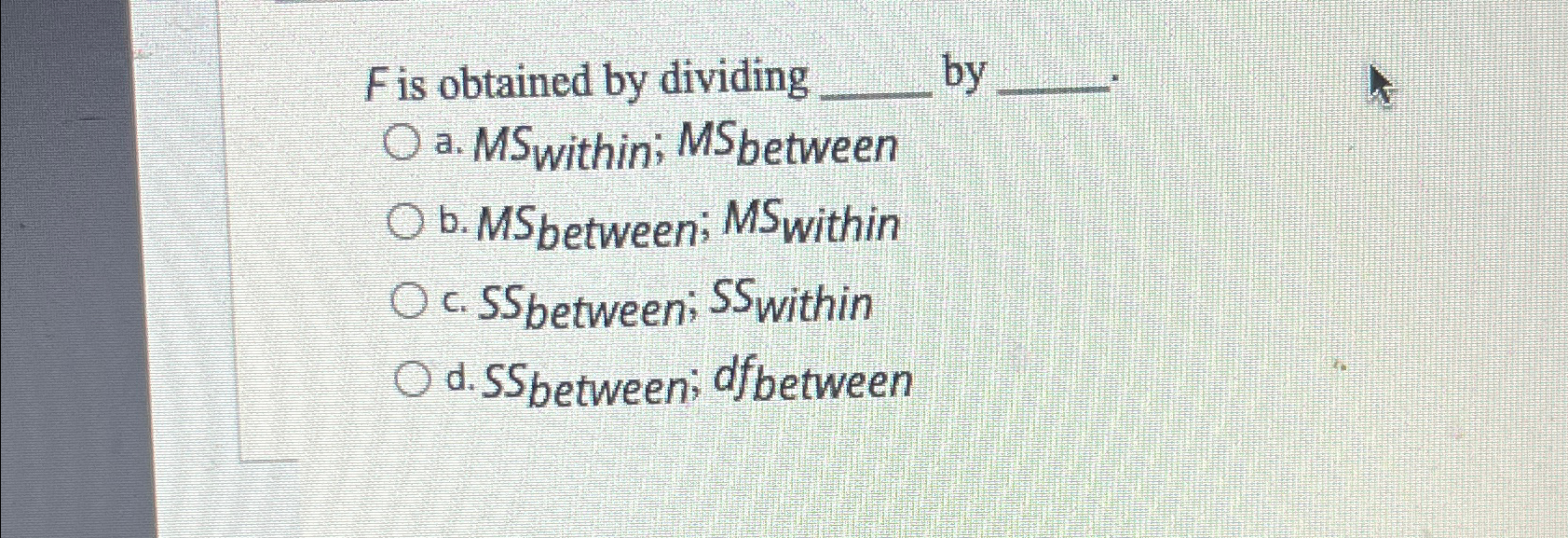Solved F ﻿is obtained by dividing q, ﻿by q,a. ﻿MS within; | Chegg.com