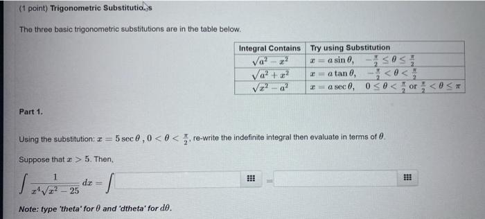 Solved (1 point) Trigonometric Substitutions The three basic | Chegg.com