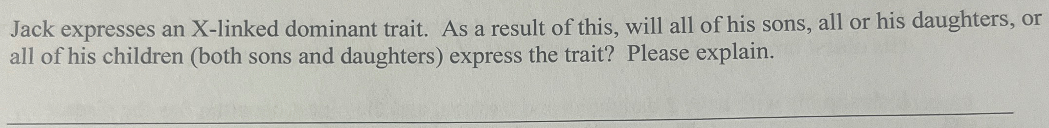 Solved Jack expresses an X-linked dominant trait. As a | Chegg.com
