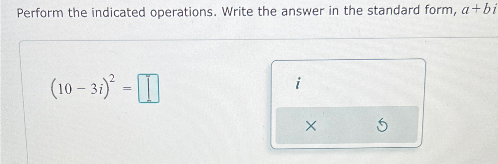 Solved Perform the indicated operations. Write the answer in | Chegg.com