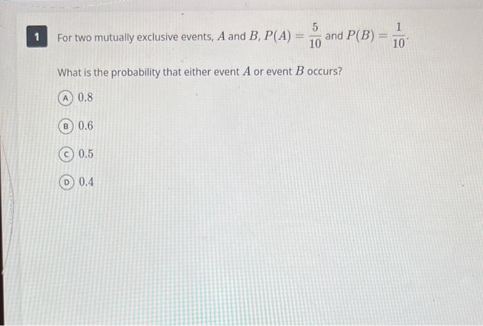 Solved For two mutually exclusive events, A and B,P(A)=105 | Chegg.com