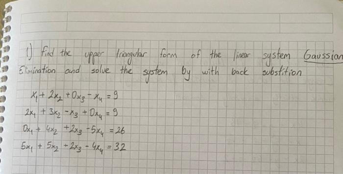 Solved 1 Find The Upper Triangular Form Of The Linear
