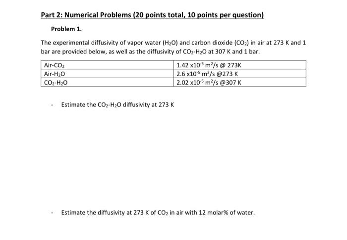 Solved The experimental diffusivity of vapor water (H2O) and | Chegg.com