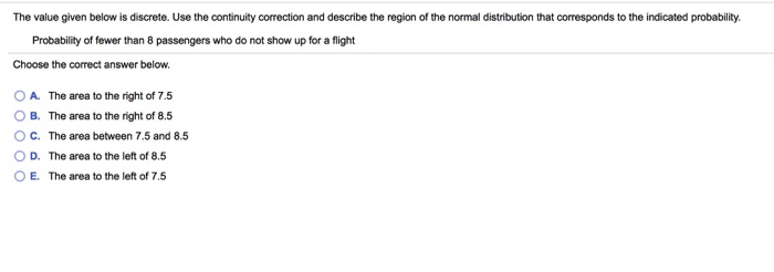 Solved The value given below is discrete. Use the continuity | Chegg.com
