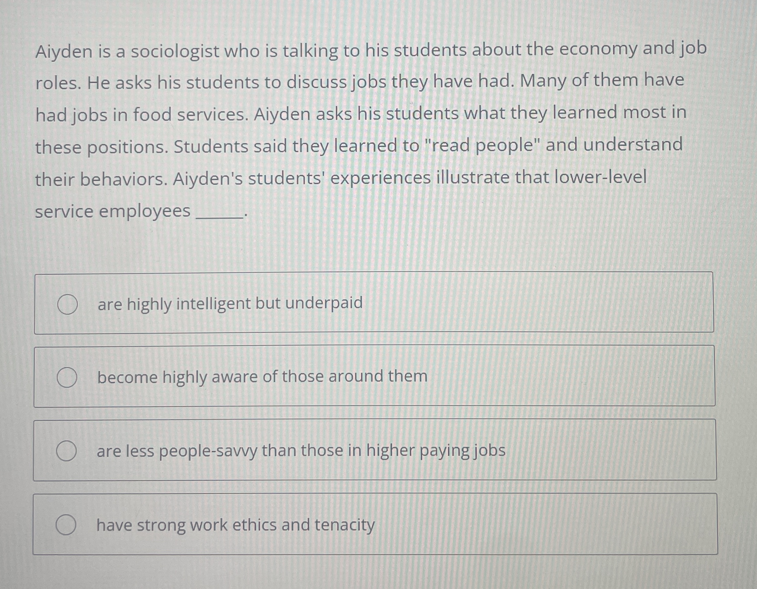 Solved Aiyden is a sociologist who is talking to his | Chegg.com