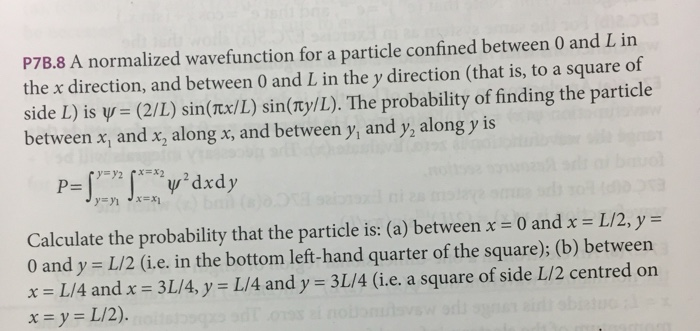 Solved P7B.8 A normalized wavefunction for a particle | Chegg.com