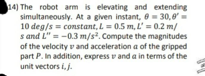 Solved 14) The robot arm is elevating and extending | Chegg.com