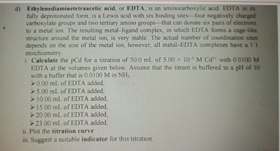 Solved d) Ethylenediaminetetraacetic acid, or EDTA, is an | Chegg.com
