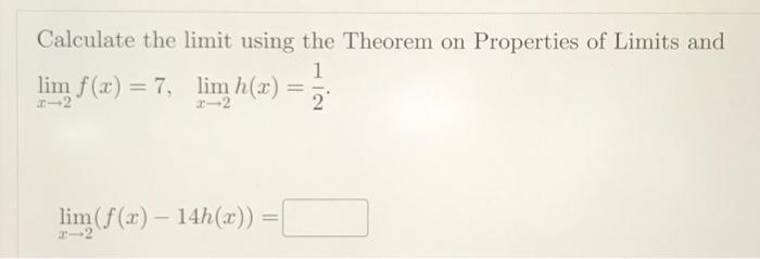 Solved Calculate the limit using the Theorem on Properties | Chegg.com