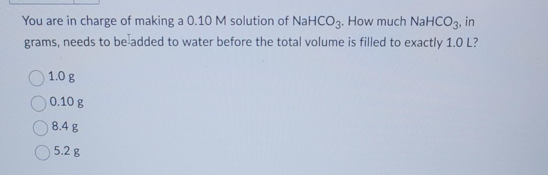 Solved You are in charge of making a 0.10M solution of | Chegg.com