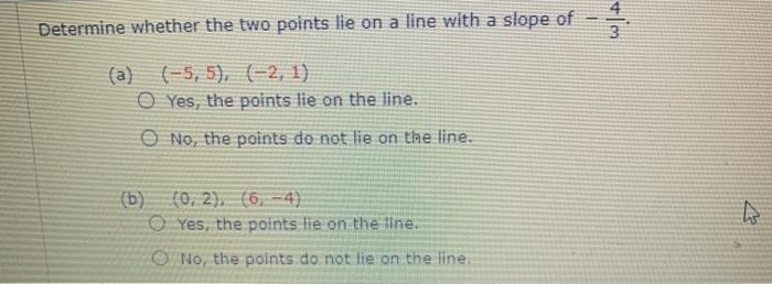 Solved Determine whether the two points lie on a line with a | Chegg.com